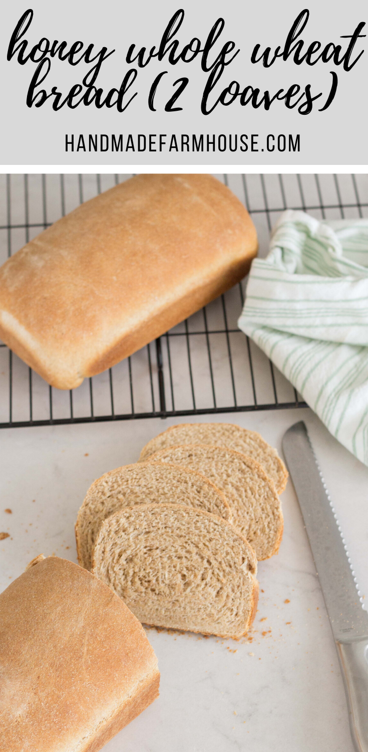Honey Whole Wheat Bread - Handmade Farmhouse