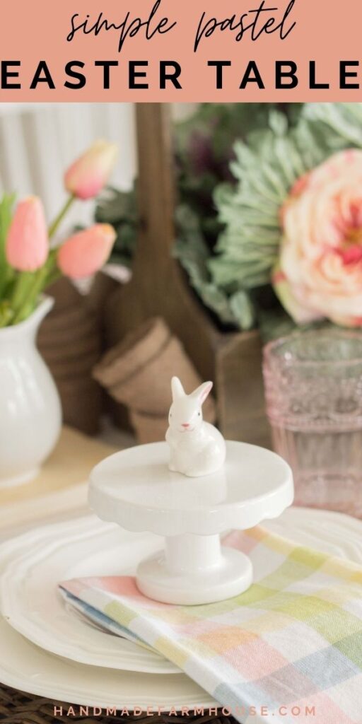 Simple Pastel Easter Table - Handmade Farmhouse